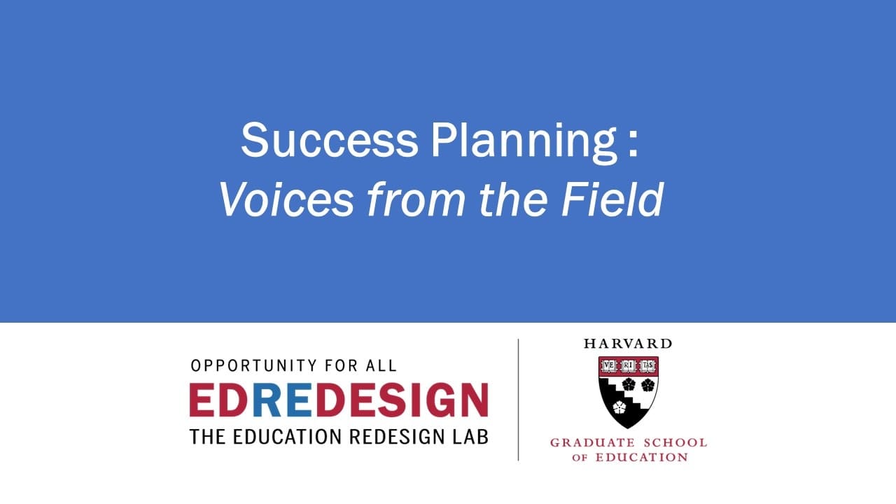 Success Planning Voices from the Field | EdRedesign