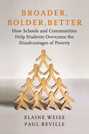 Broader, Bolder, Better How Schools and Communities Help Students ...